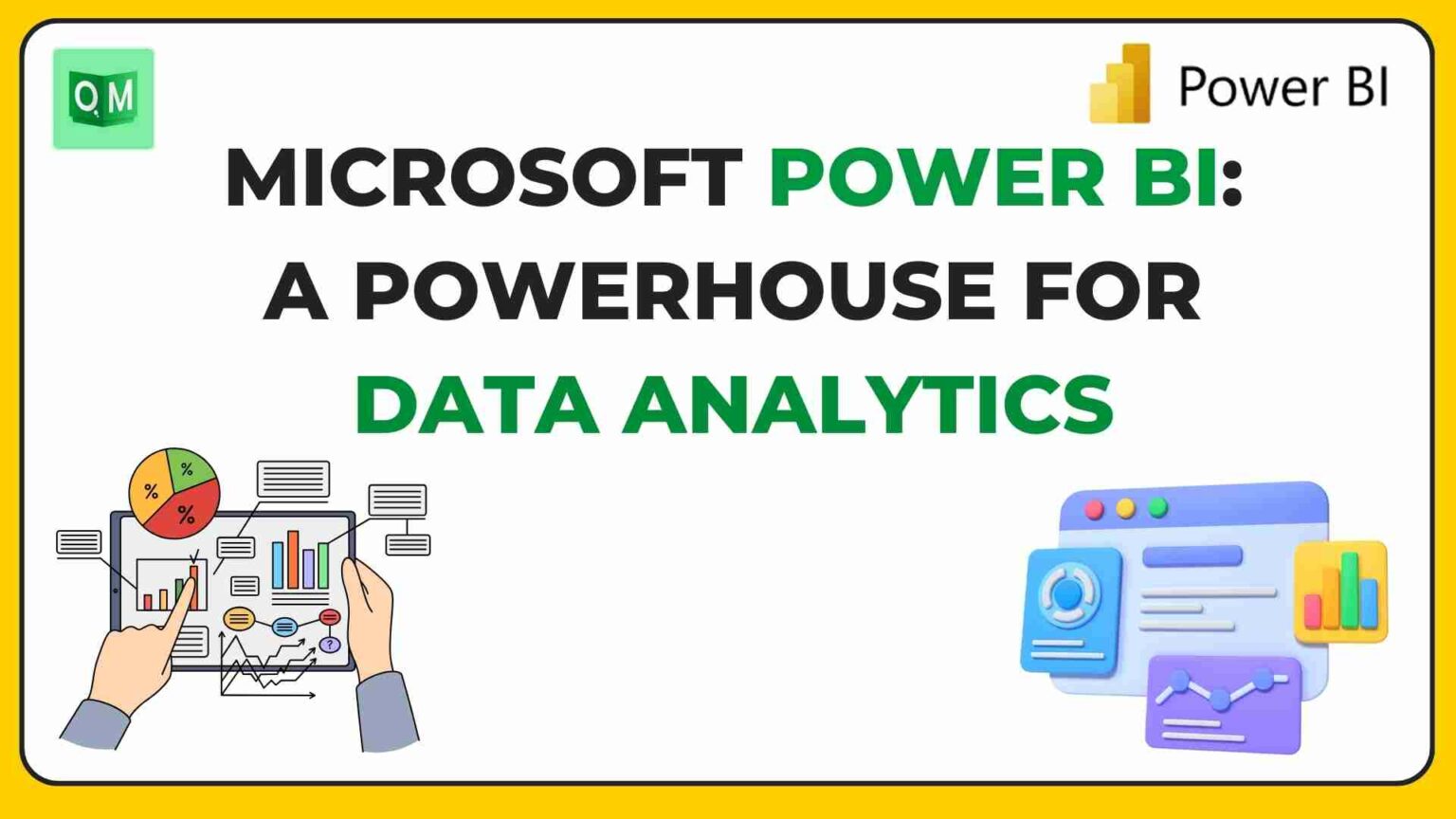 Microsoft Power BI: A Powerhouse For Data Analytics - Office Master